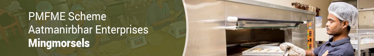 PM Formlisation of Micro Food Processing Enterprises Scheme